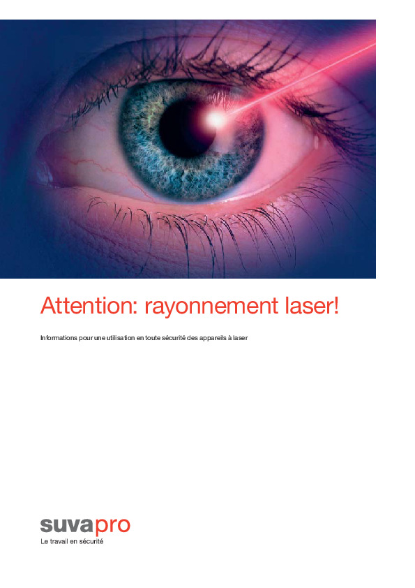 Attention: rayonnement laser! Utiliser les équipements laser en toute ...